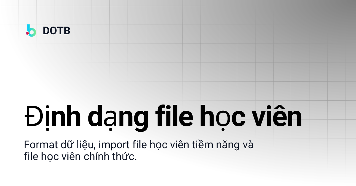Định dạng file học viên | DOTB